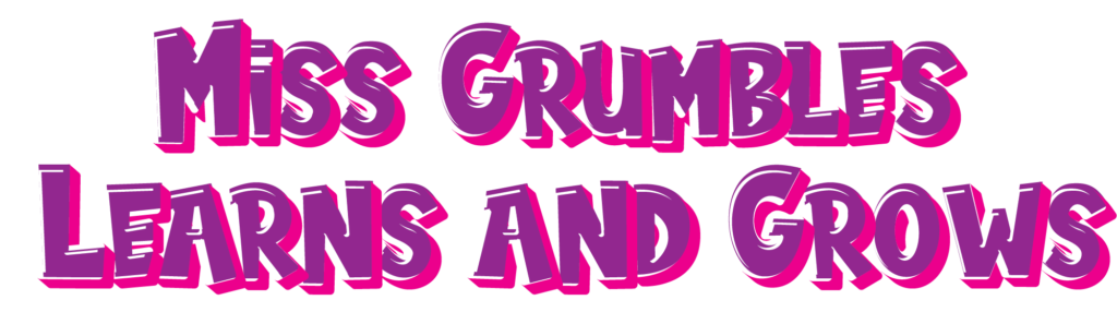 Home - © Miss Grumbles